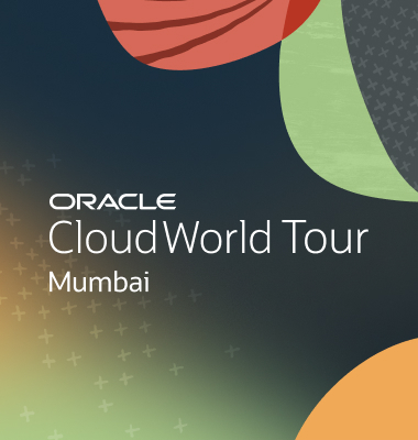 Oracle CloudWorld Tour Mumbai at JWC